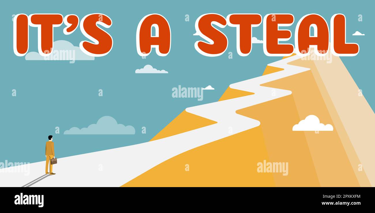 Text sign showing It's A Steal, Business idea getting confidential ...