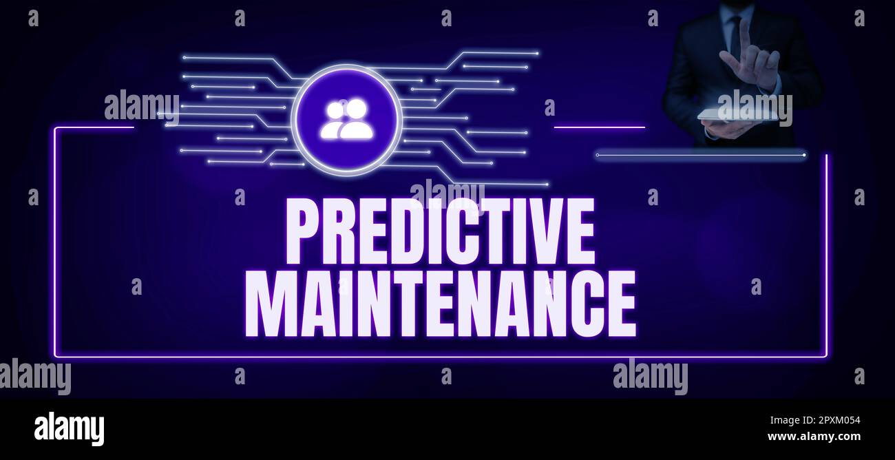 Text sign showing Predictive Maintenance, Business idea Predict when ...