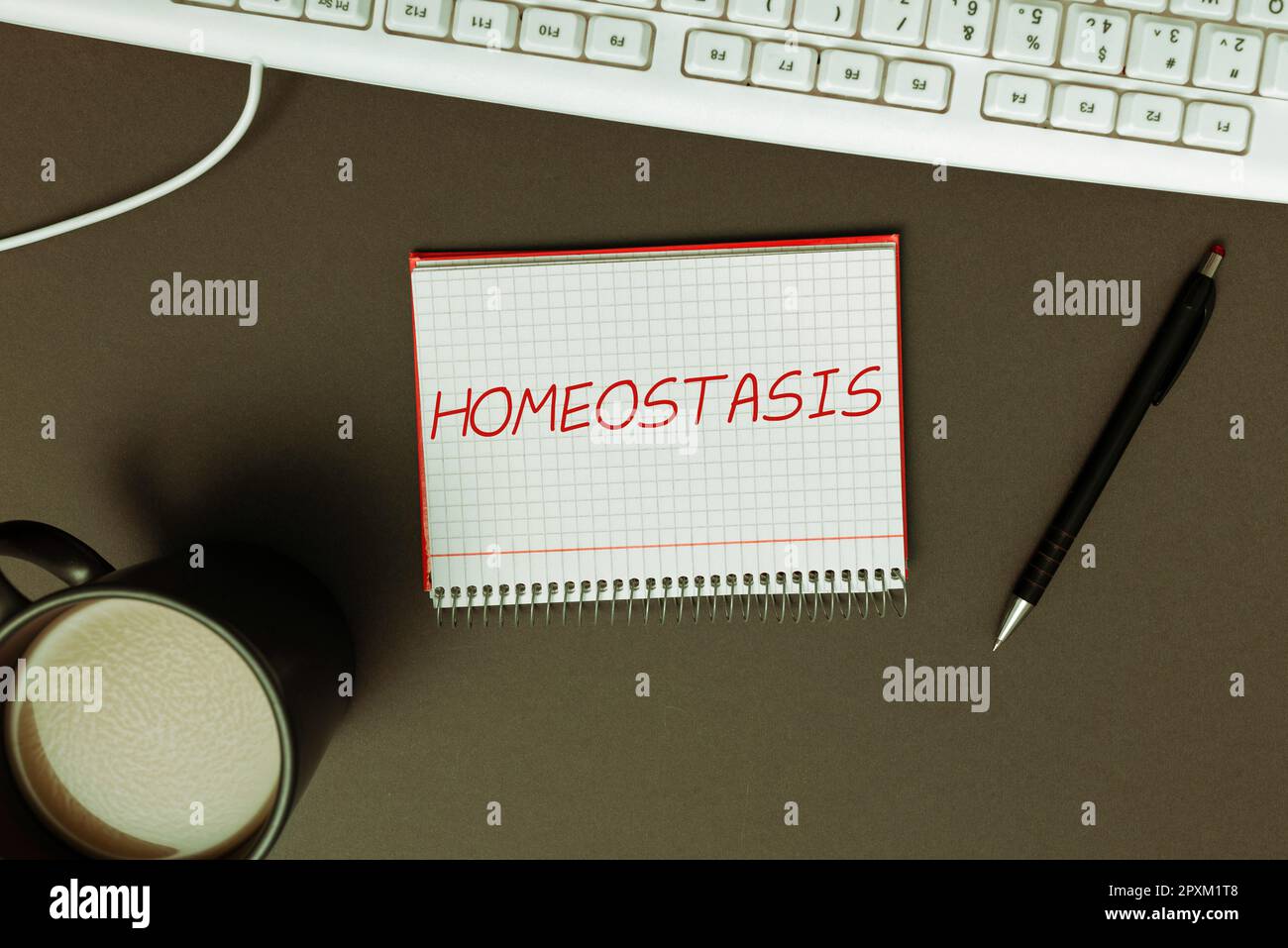 Text sign showing Homeostasis, Word Written on the tendency toward a ...