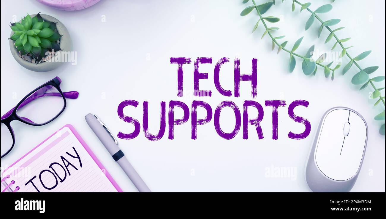 Text sign showing Tech Supports, Word for Help given by technician ...
