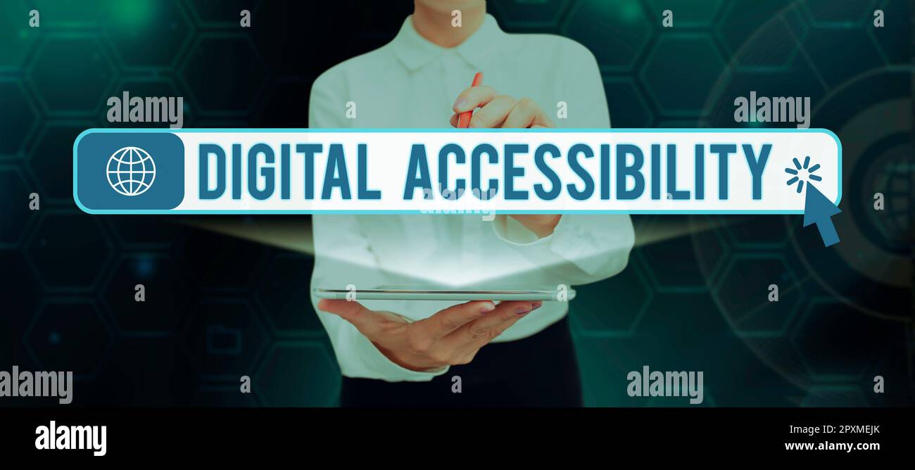 Sign displaying Digital Accessibility, Business concept electronic ...