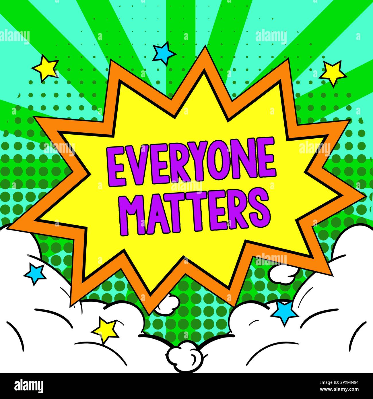 Hand writing sign Everyone Matters, Business concept all the people ...