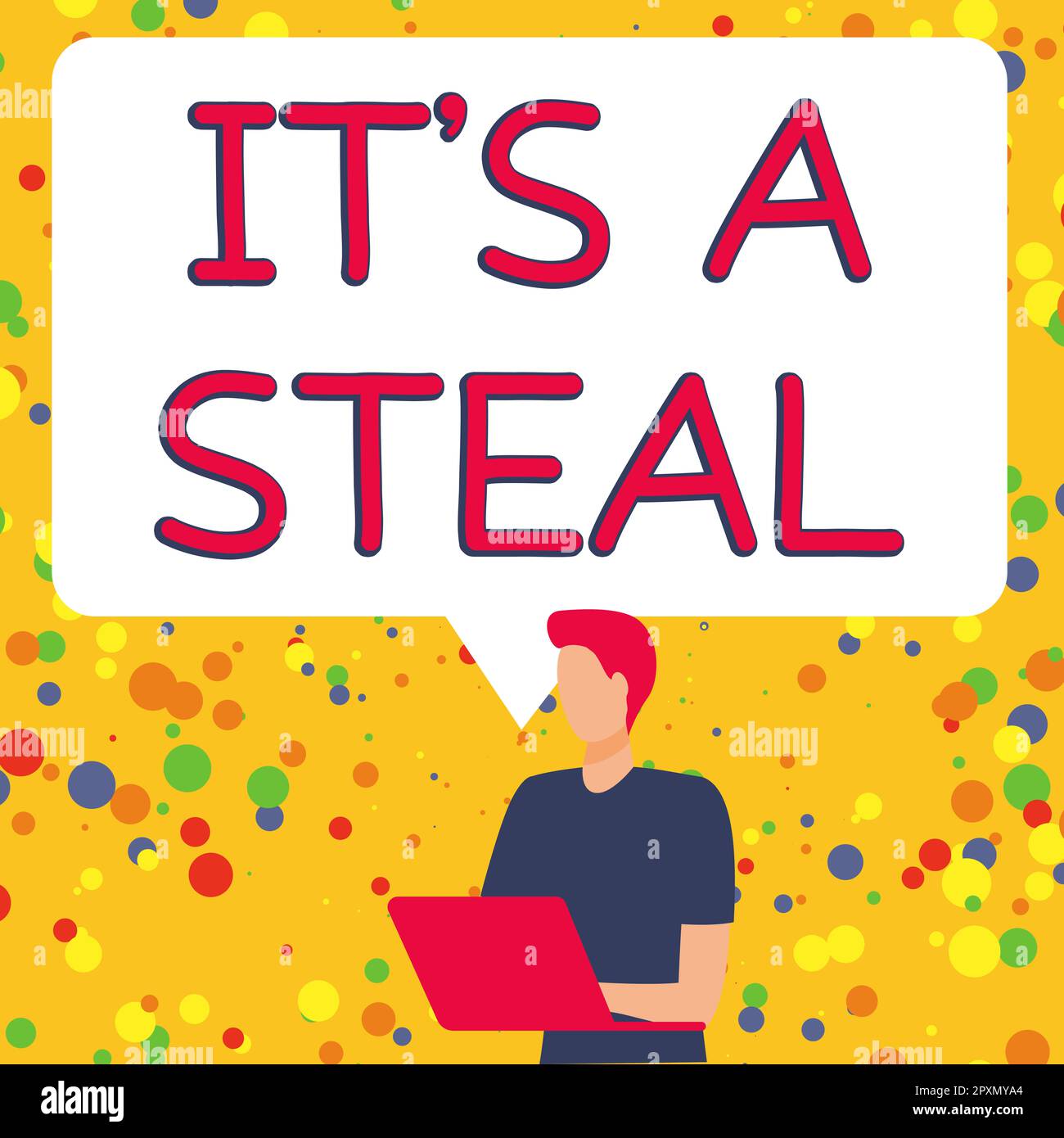 Sign displaying It's A Steal, Word Written on getting confidential ...