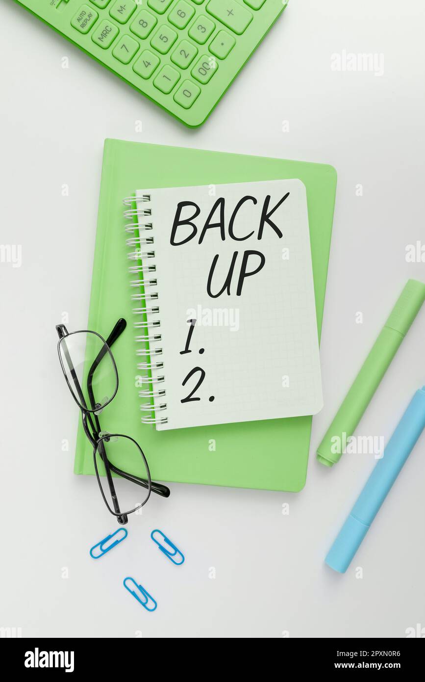 Text sign showing Back Up, Business showcase saving important data into ...