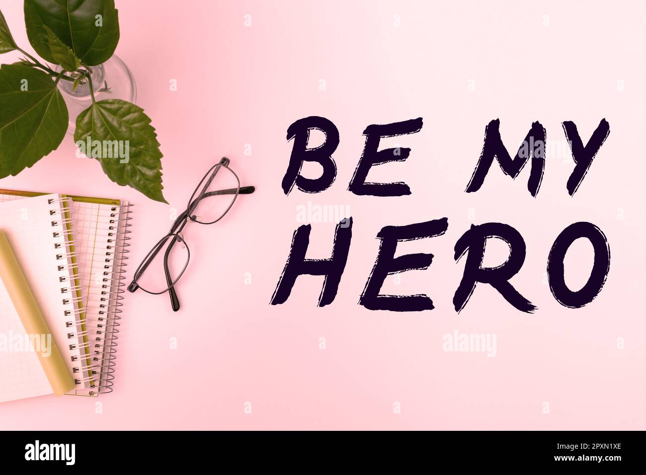 Inspiration showing sign Be My Hero, Business idea Request by someone ...