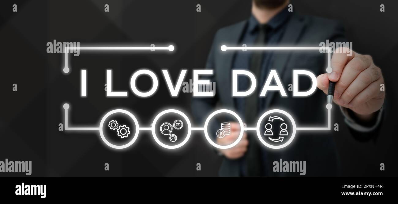 Text caption presenting I Love Dad, Concept meaning Good feelings about ...