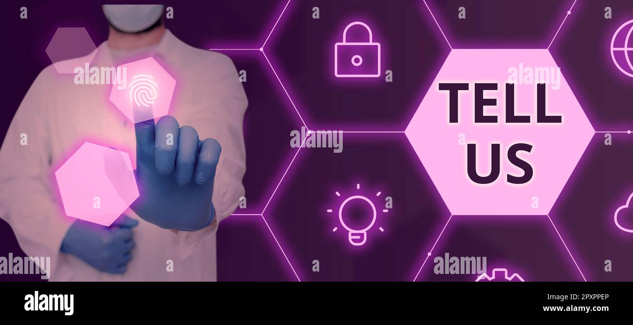 Inspiration showing sign Tell Us, Business showcase Telling your ...