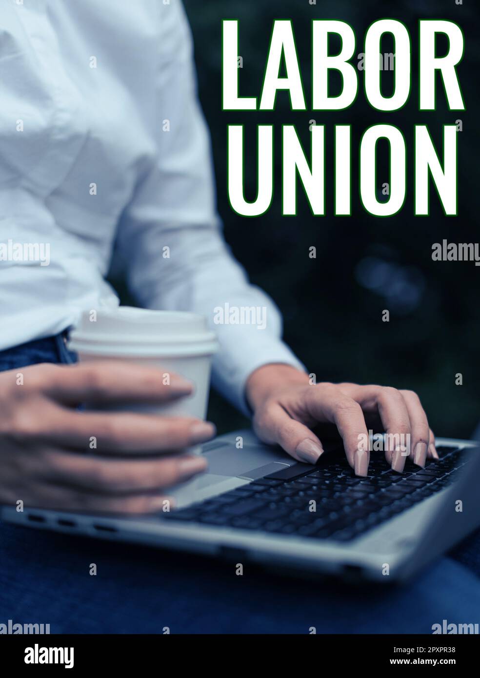 Inspiration showing sign Labor Union, Business approach rules relating ...