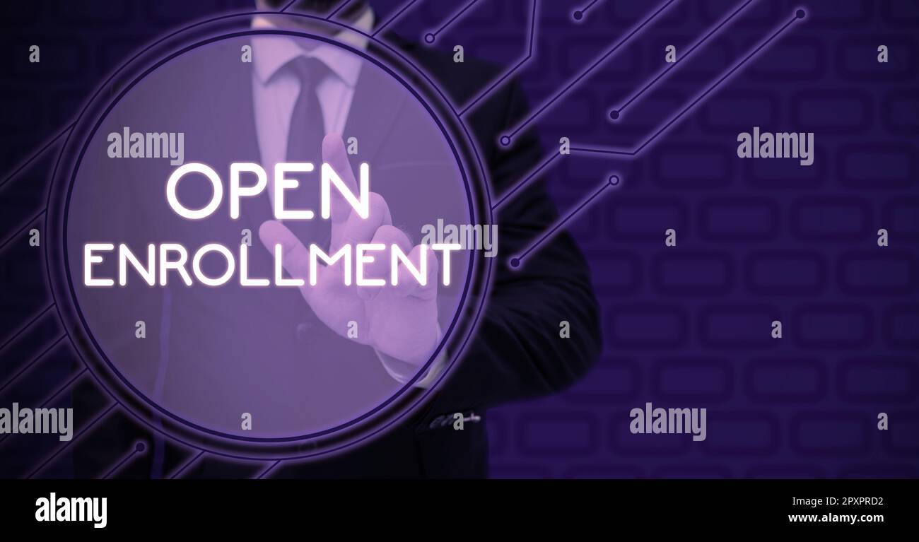 Text sign showing Open Enrollment, Word for The yearly period when ...