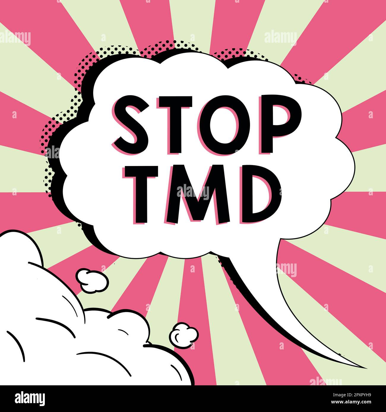 Sign displaying Stop Tmd, Concept meaning Prevent the disorder or ...