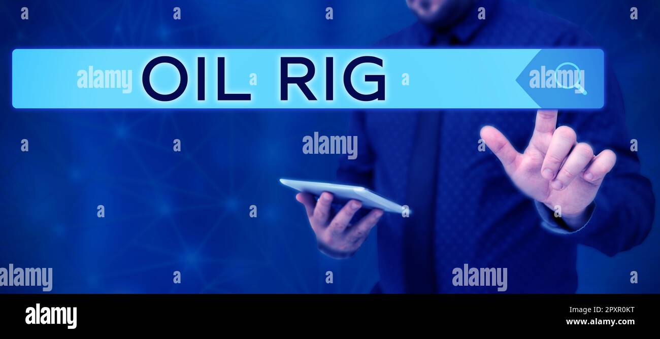 Hand writing sign Oil Rig, Business overview large structure with ...