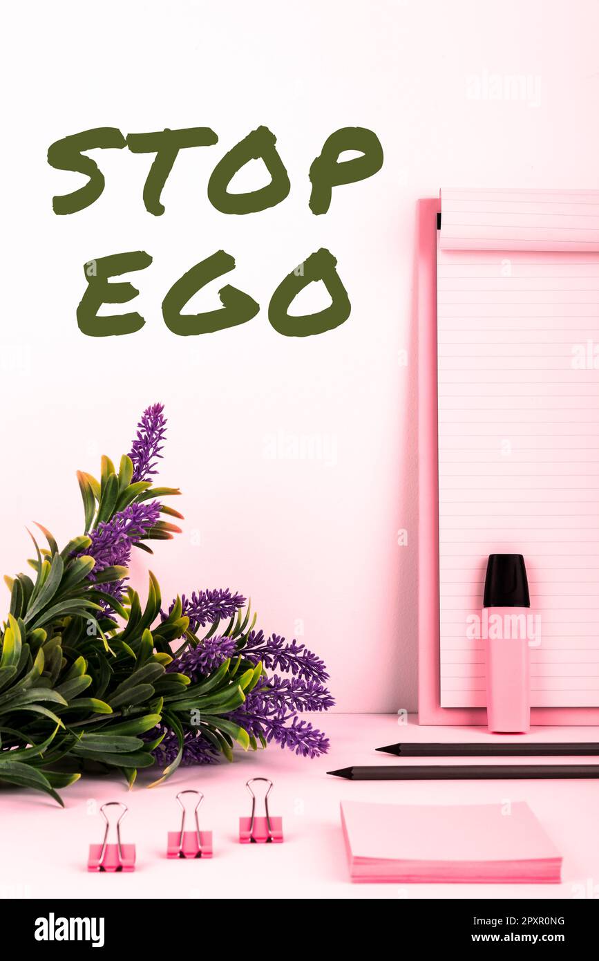 Handwriting text Stop Ego, Concept meaning Control your obsession about ...