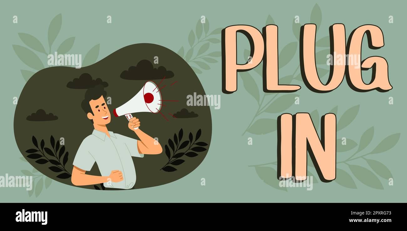 Text caption presenting Plug In, Word Written on putting device into ...