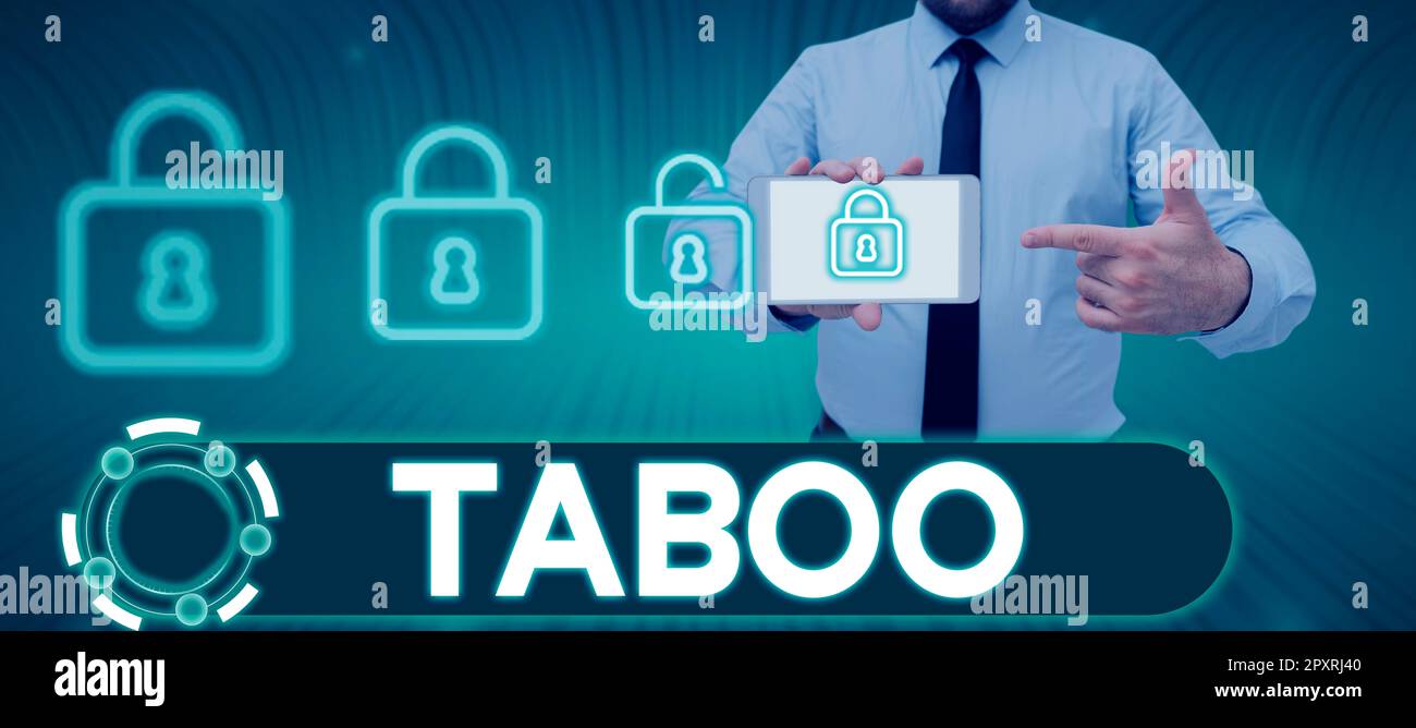 Text sign showing Taboo, Word Written on a social or religious custom ...