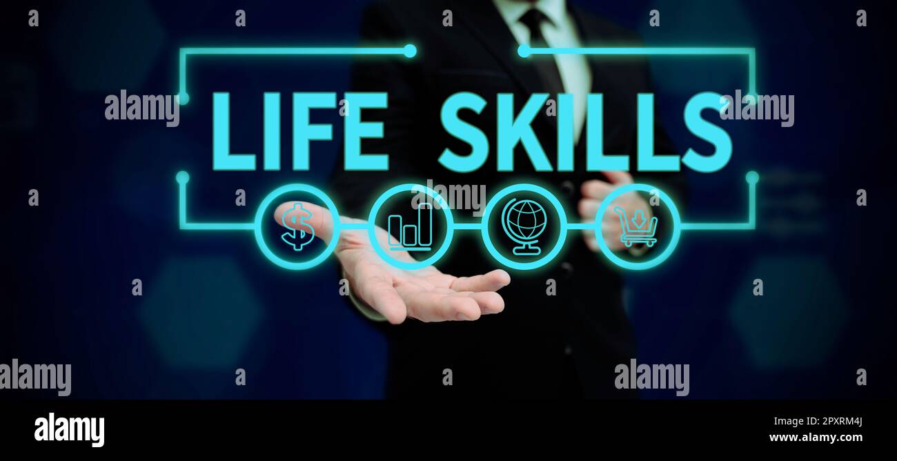 Sign displaying Life Skills, Business concept that is necessary or desirable full participation ...