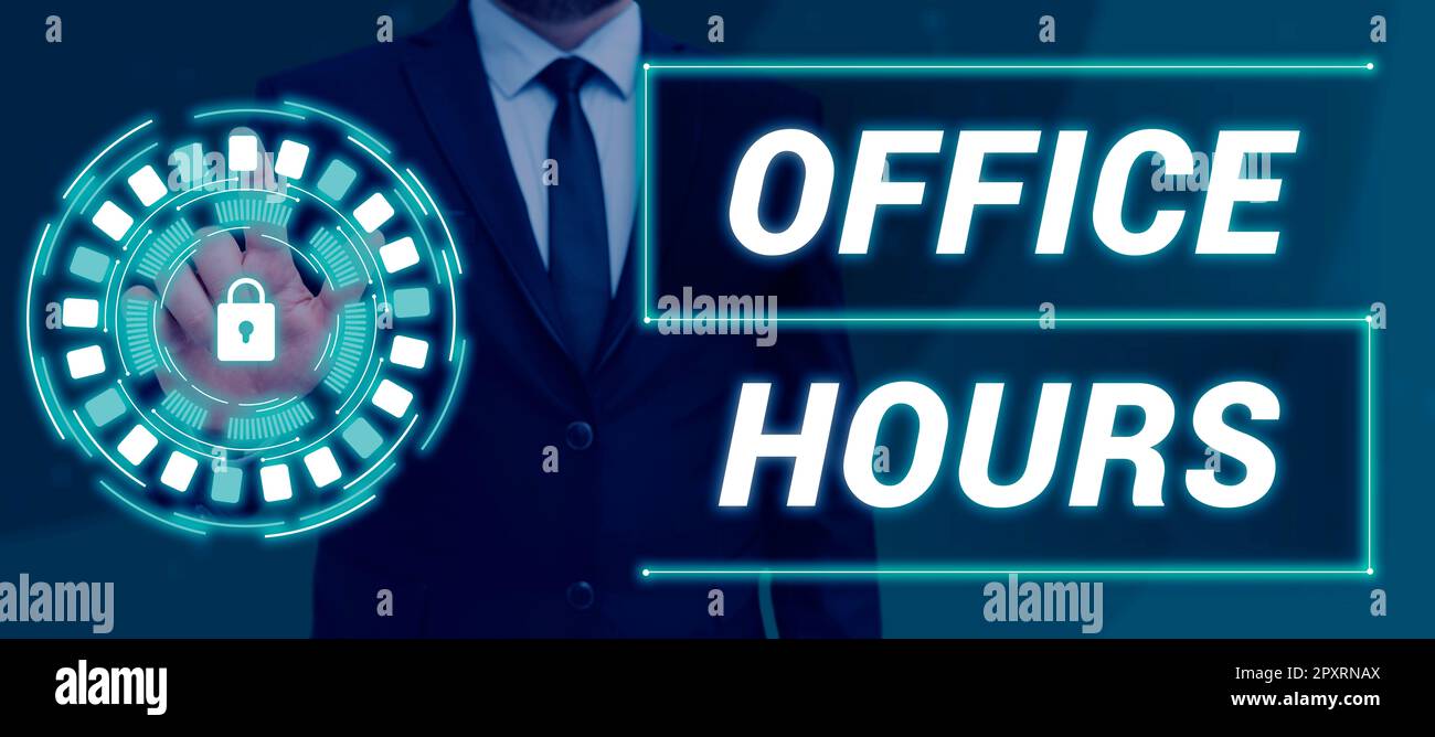 Sign displaying Office Hours, Business showcase The hours which ...