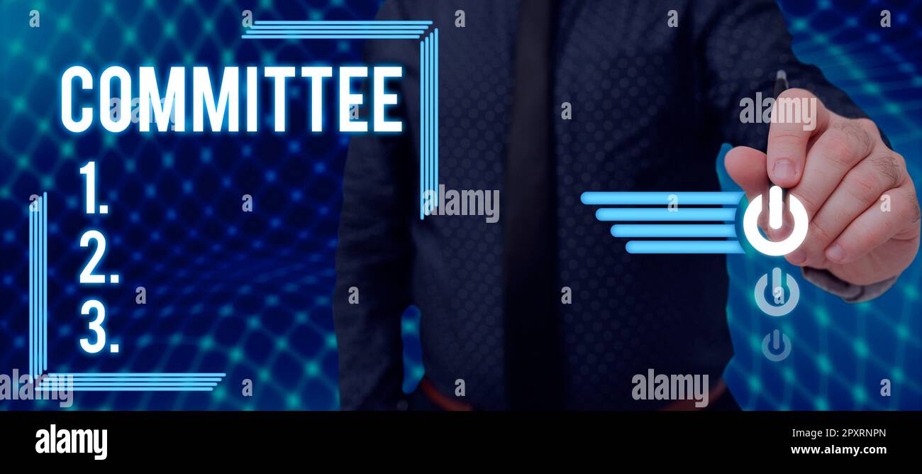 Sign displaying Committee, Word Written on Group of people appointed ...