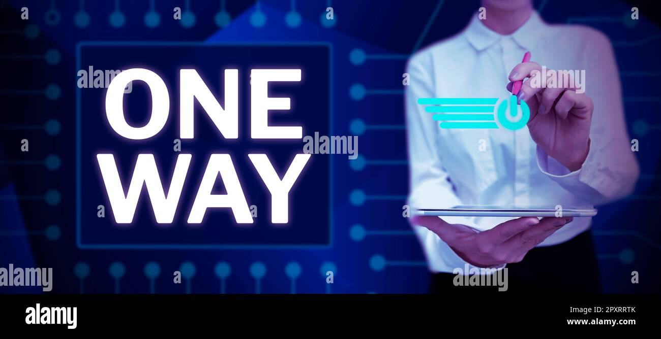 Sign displaying One Way, Business idea Only direction Street sign ...