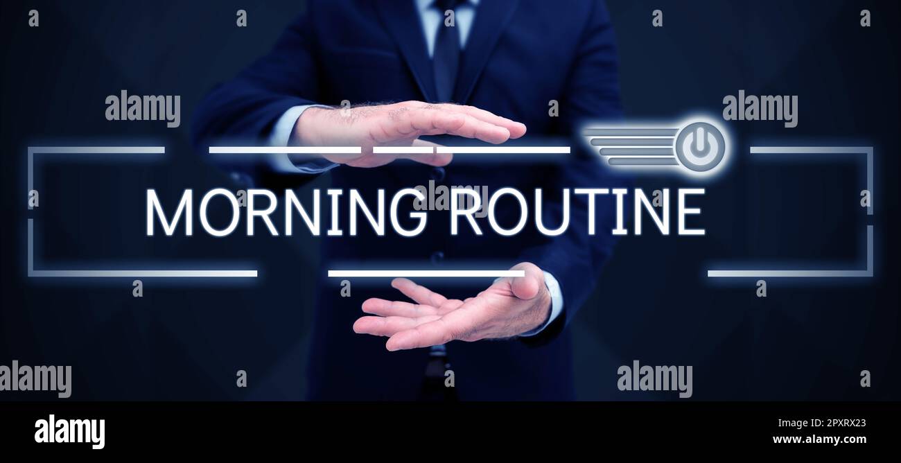 Sign displaying Morning Routine, Business idea initiation of consumer ...