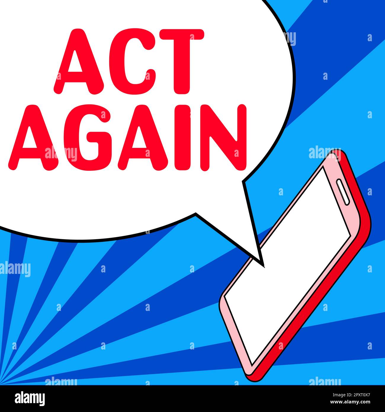 Text showing inspiration Act Again, Concept meaning do something for a ...