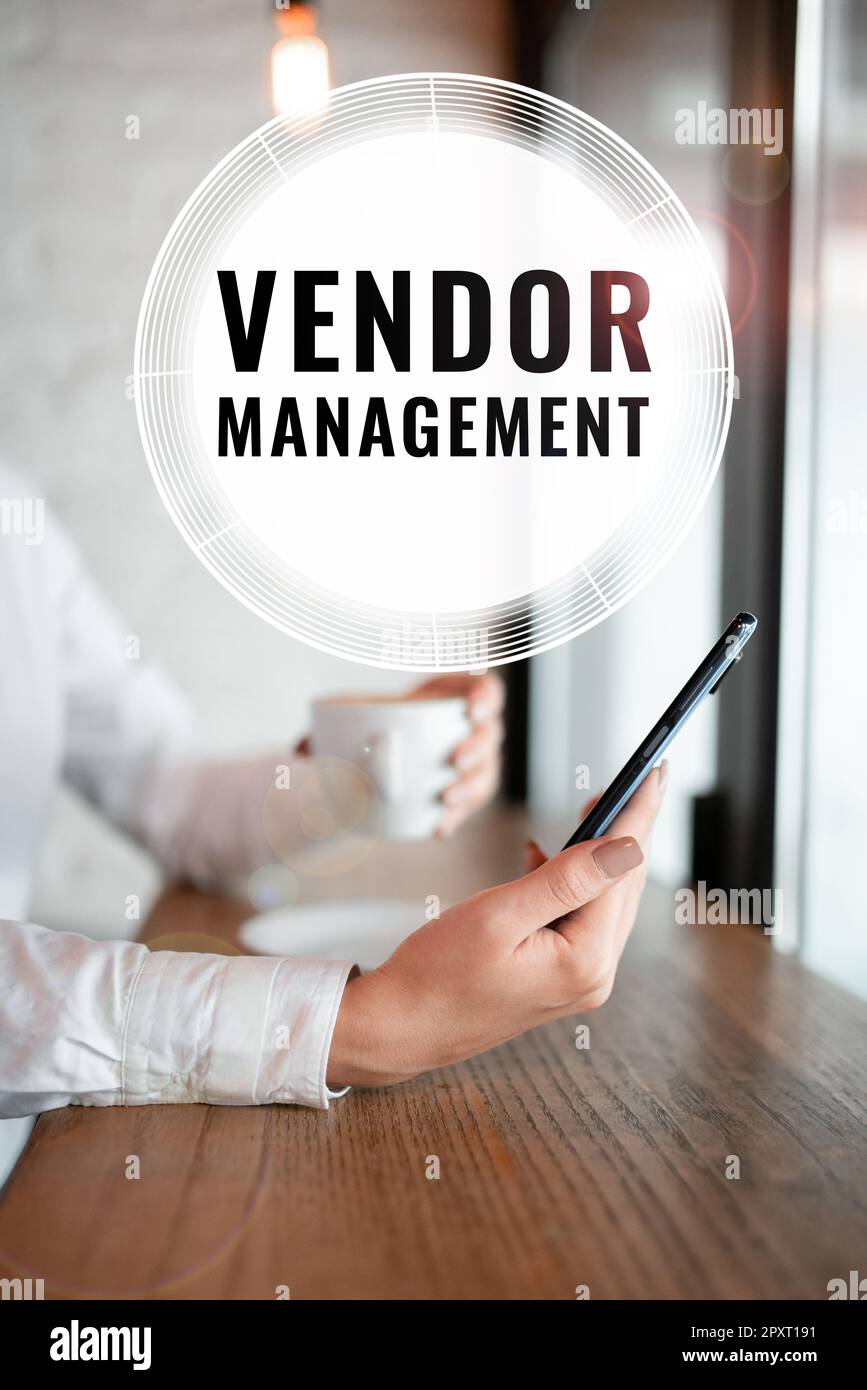 Sign displaying Vendor Management, Business idea activities included in ...
