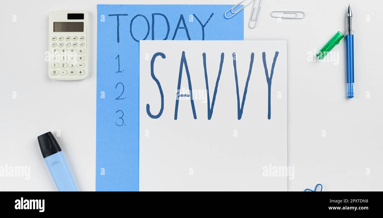 Writing displaying text Savvy, Business approach having perception ...