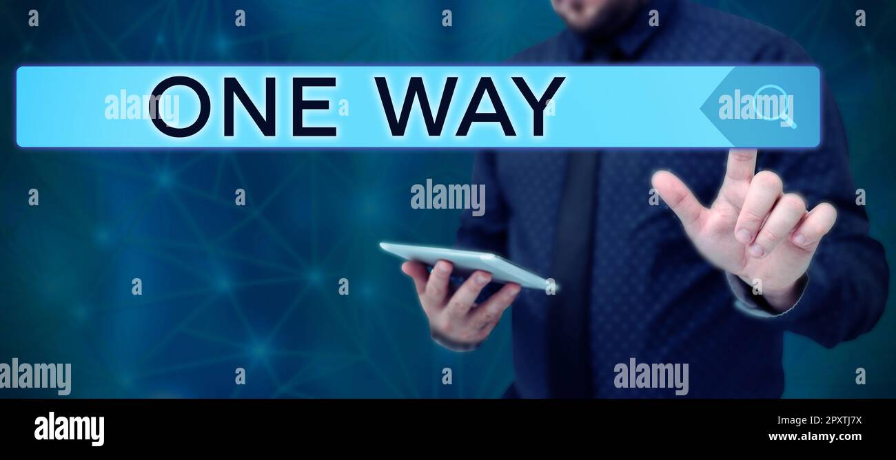 Text showing inspiration One Way, Conceptual photo Only direction ...