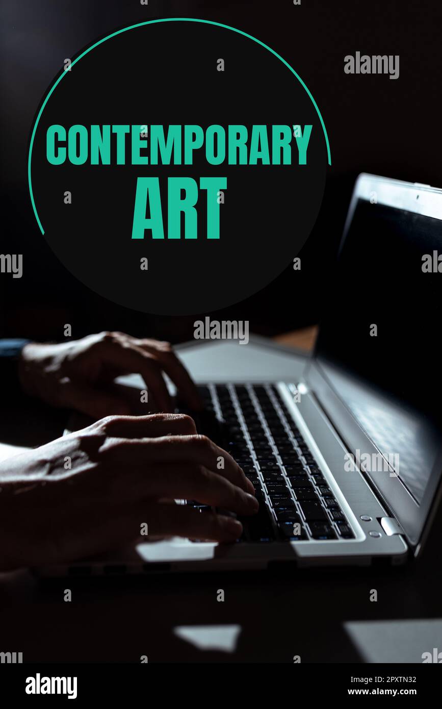 Writing displaying text Contemporary Art, Business idea made today by ...