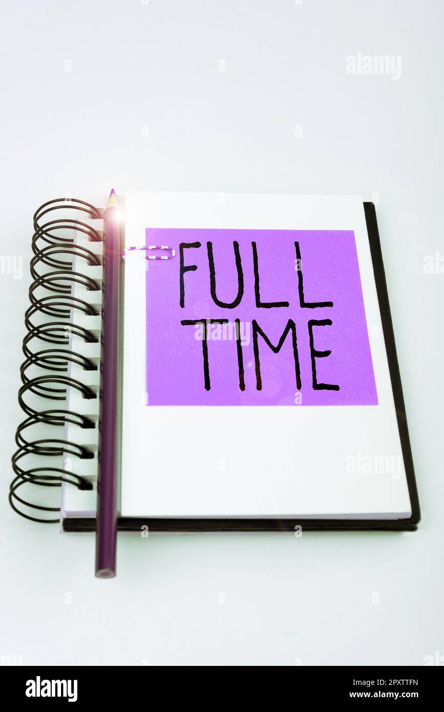 Text caption presenting Full Time, Word Written on working or operating ...