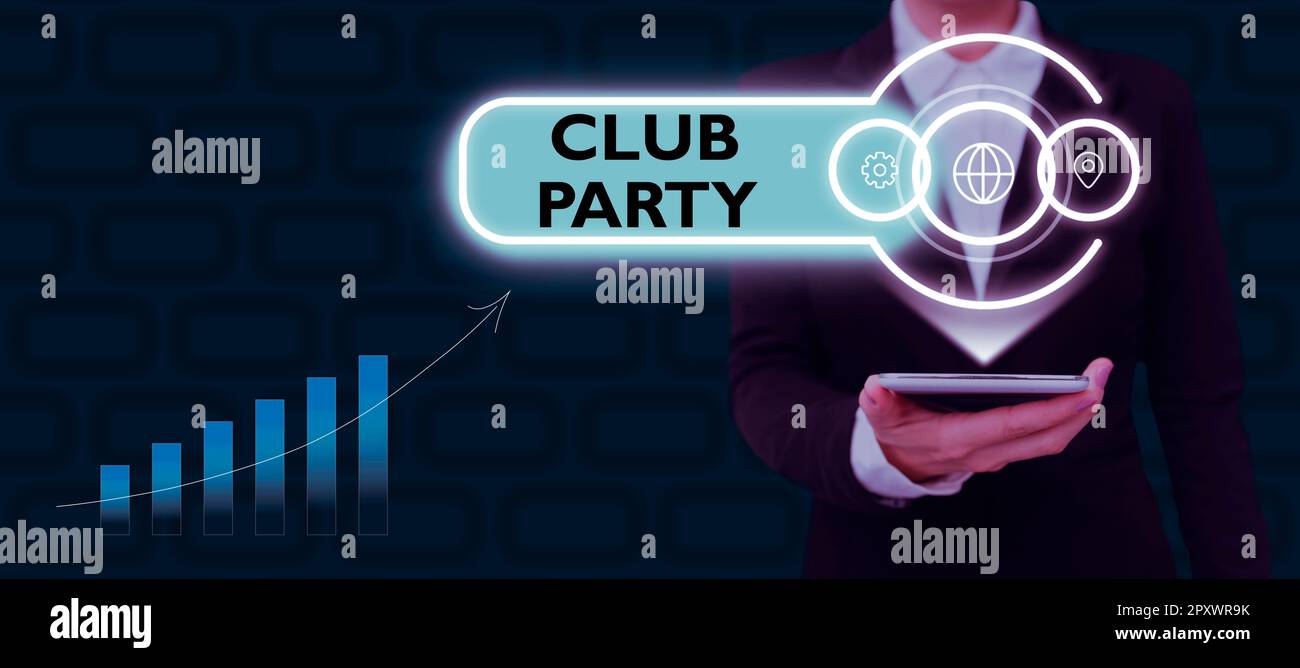 Text sign showing Club Party, Business idea social gathering in a place ...