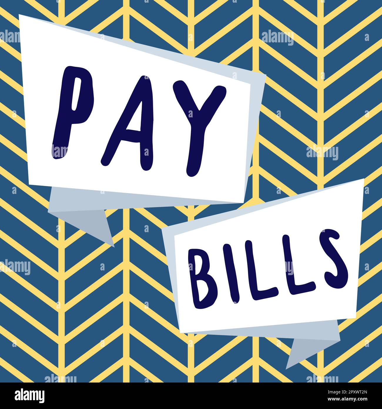 Sign displaying Pay Bills, Business idea list of expenses to be paid ...