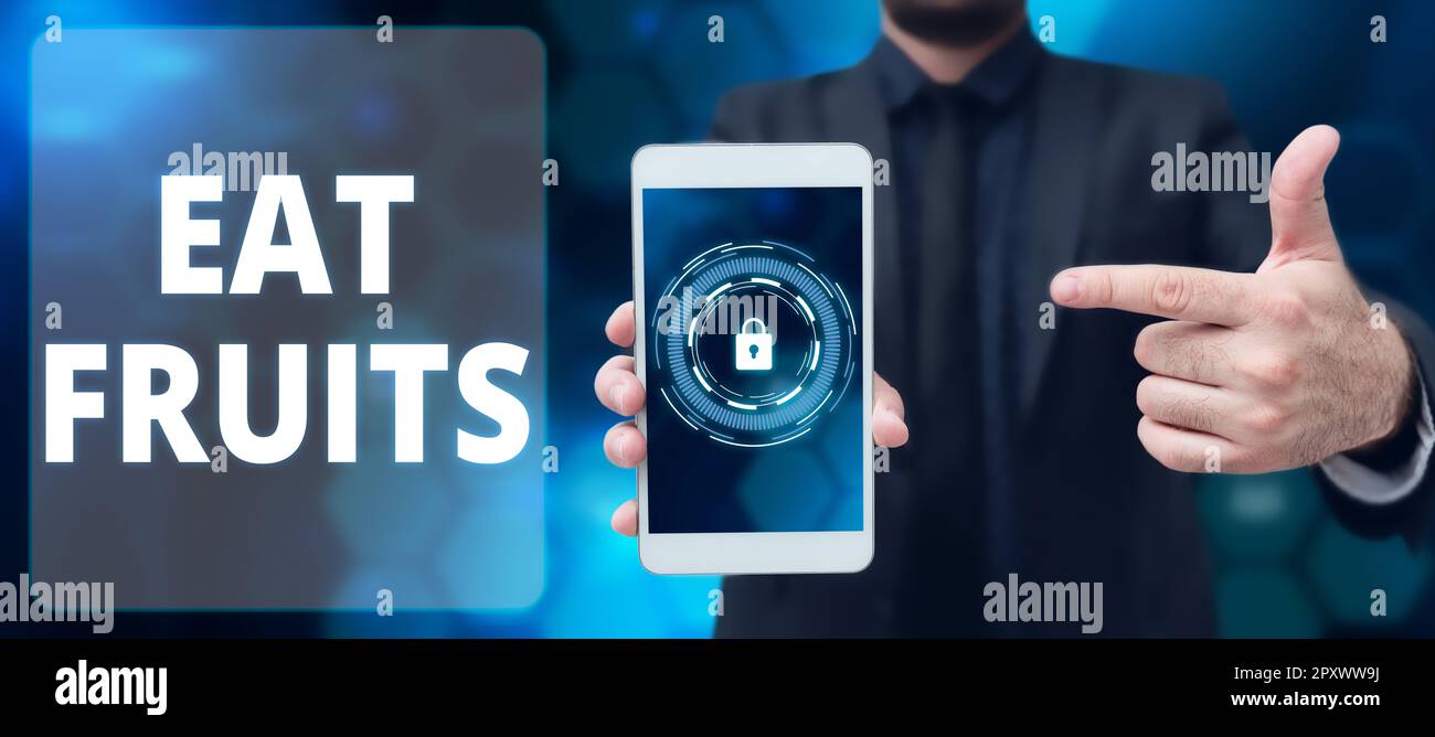 Text caption presenting Eat Fruits, Internet Concept consume any ...