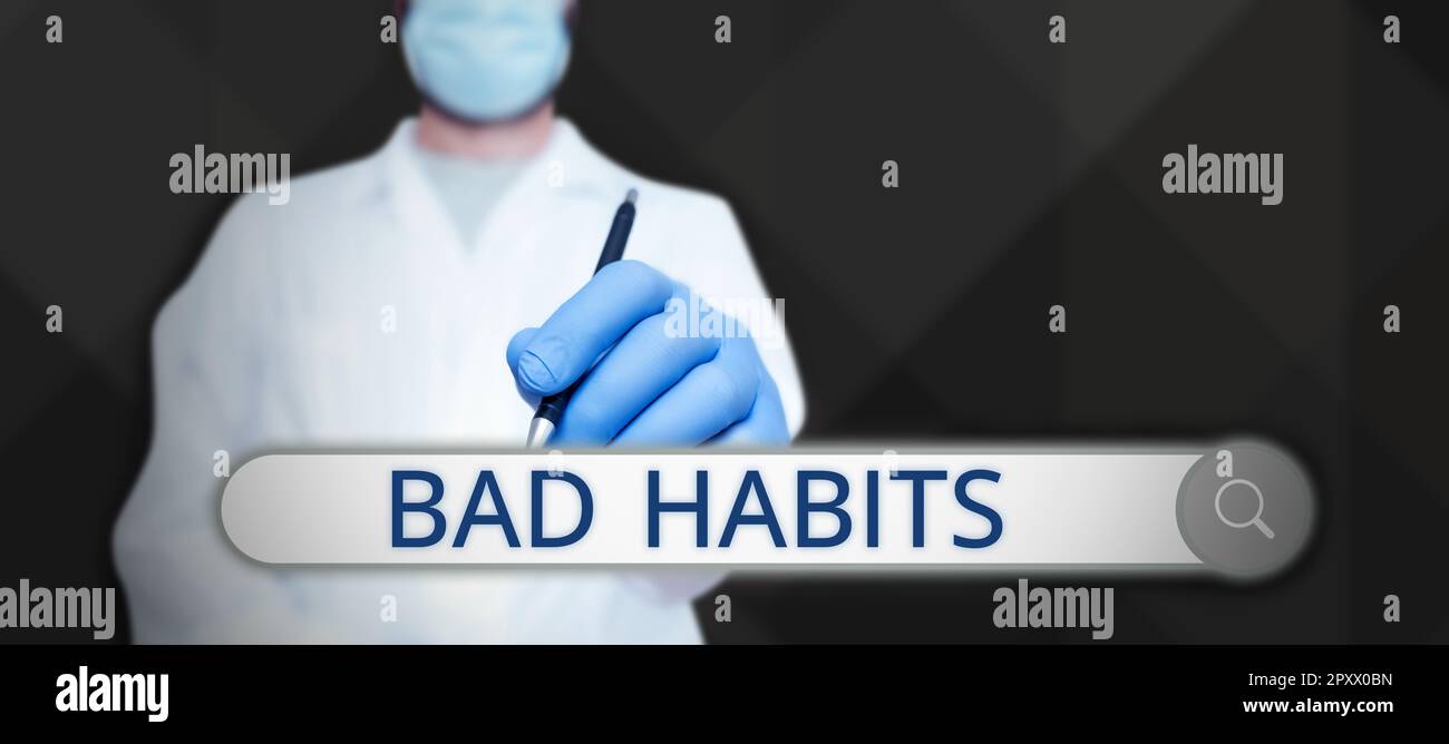 Inspiration showing sign Bad Habits, Business overview the ...