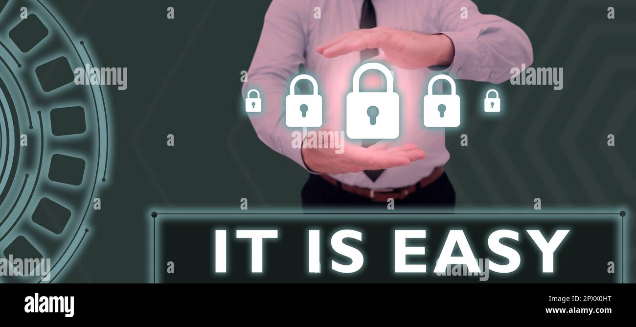 Sign displaying It Is Easy, Word for clear simple not complicated basic ...