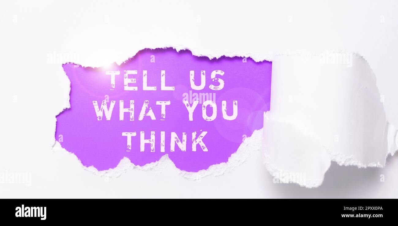 Sign displaying Tell Us What You Think, Business showcase Express your ...