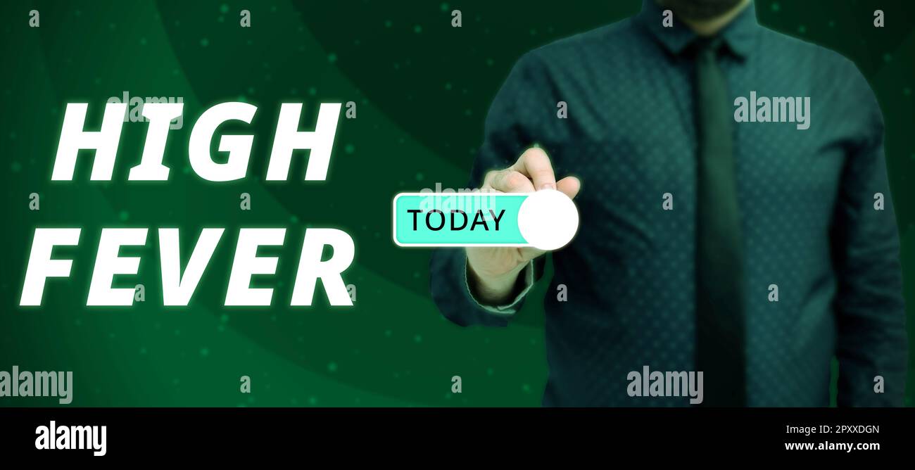 Inspiration showing sign High Fever, Business approach medical ...