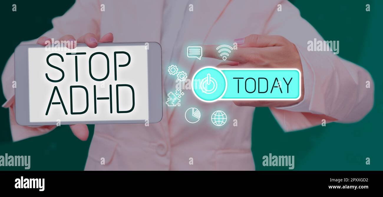 Text sign showing Stop Adhd, Conceptual photo Put at end the mental ...