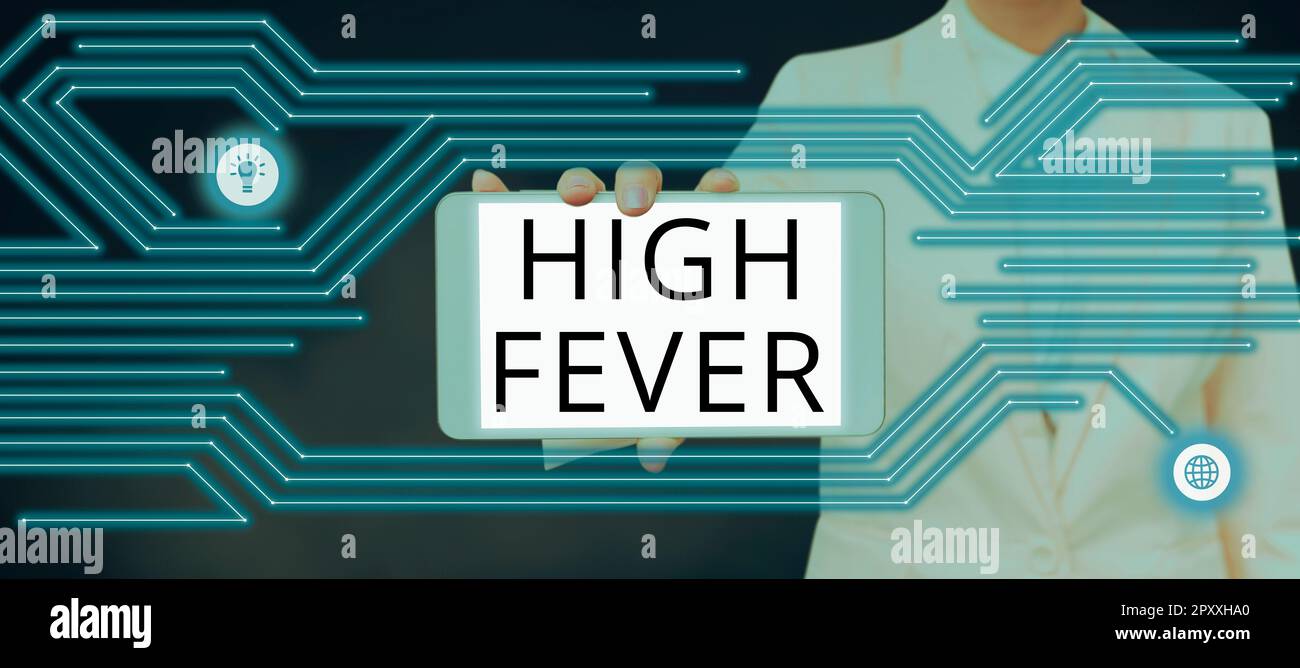 Conceptual caption High Fever, Business approach medical condition ...