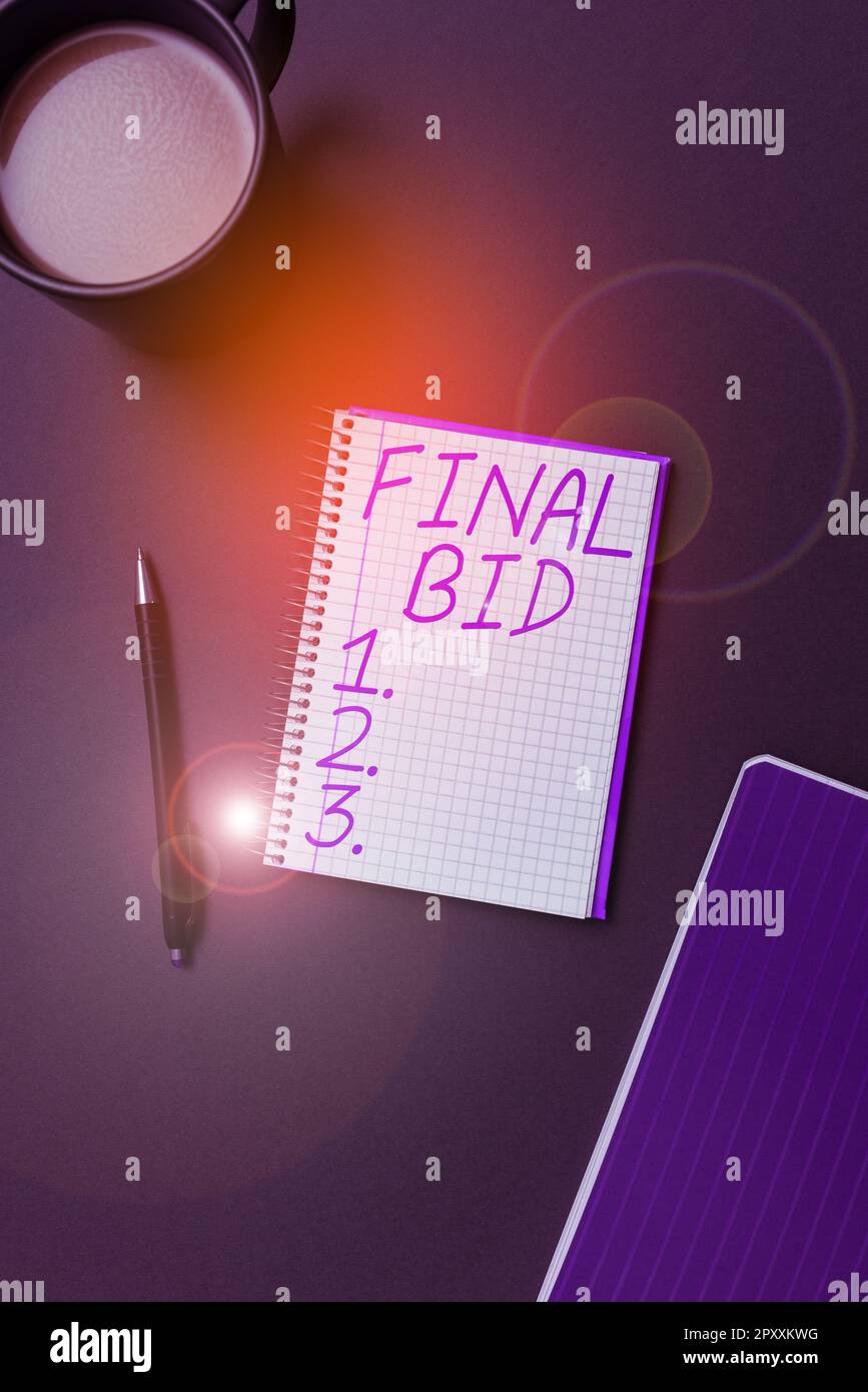 Text sign showing Final Bid, Business showcase The decided cost of an ...