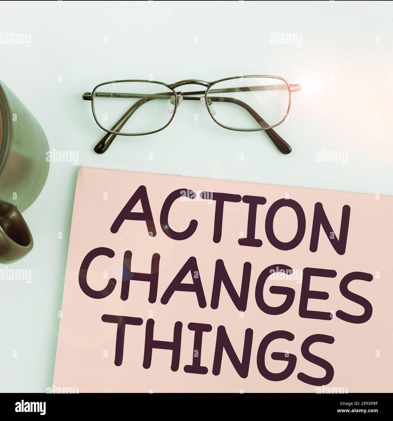 Conceptual display Action Changes Things, Internet Concept doing ...