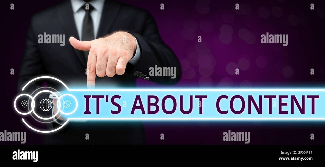 Sign displaying It's About Content, Business idea crucial website ...