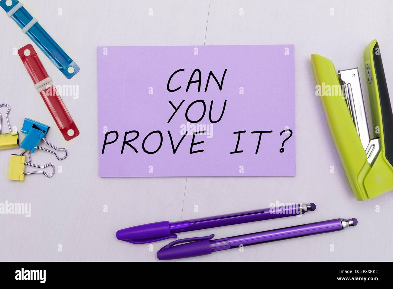 Text caption presenting Can You Prove It, Concept meaning Asking ...