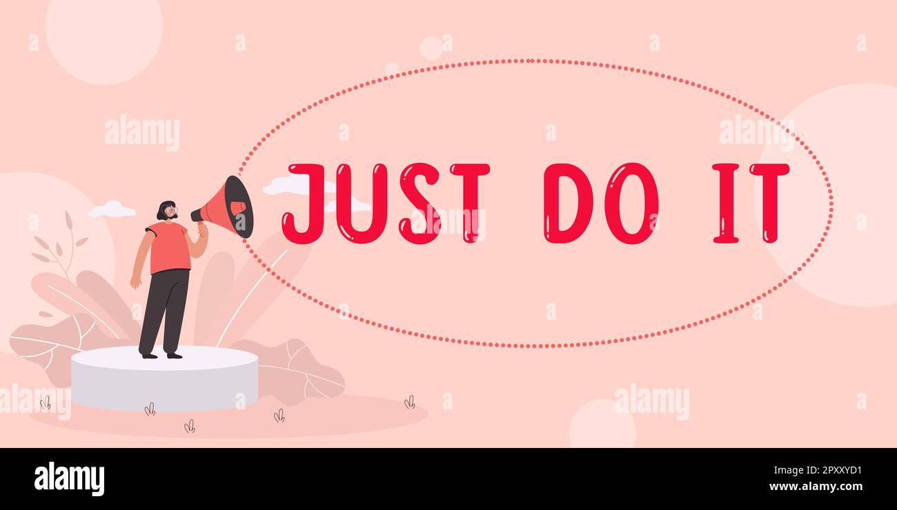 Sign displaying Just Do It, Word Written on Motivation for starting ...