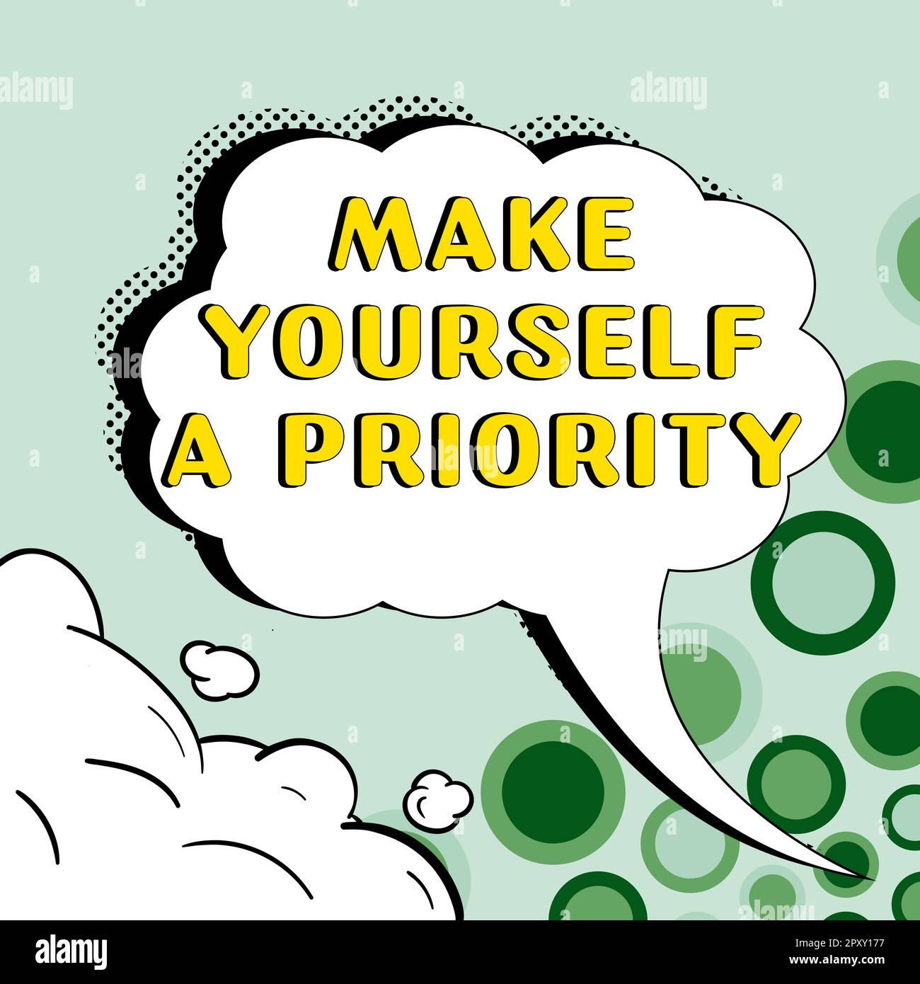 Text showing inspiration Make Yourself A Priority, Business showcase ...