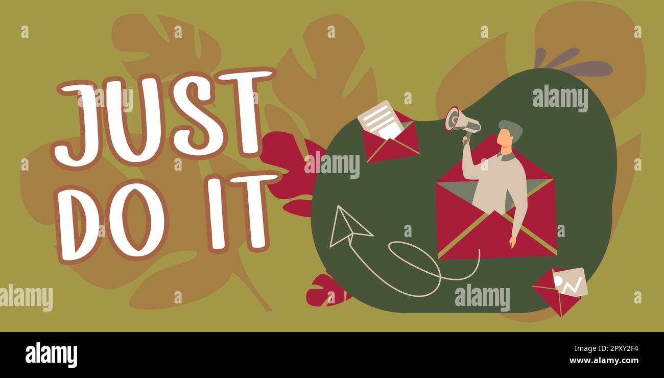 Conceptual display Just Do It, Business idea Motivation for starting ...