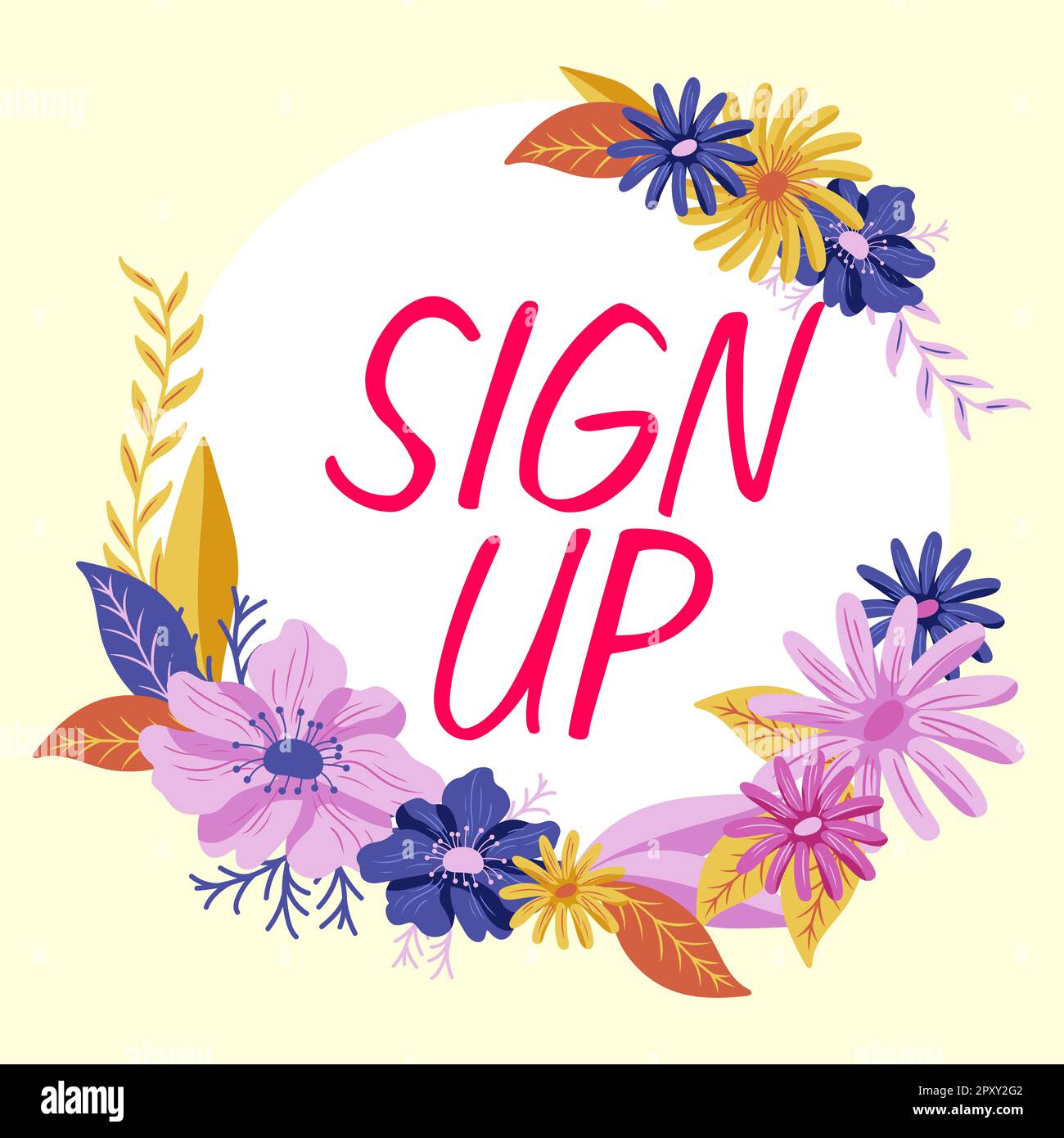 Text showing inspiration Sign Up, Business concept use your information ...