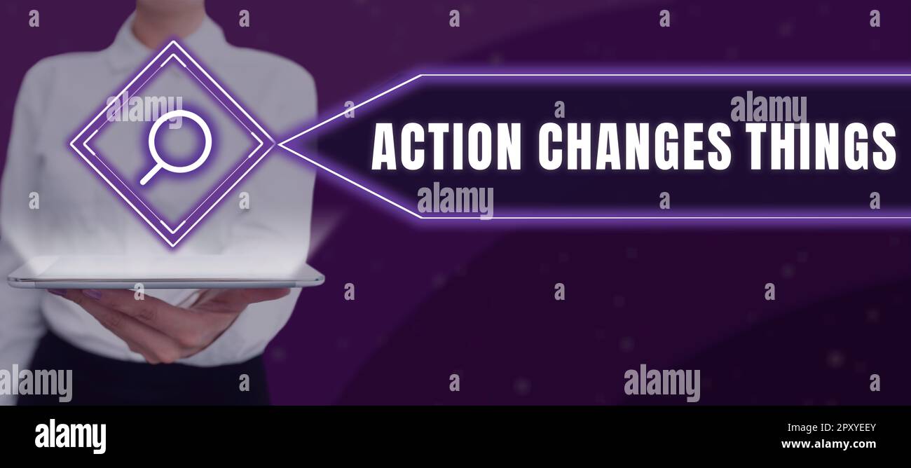 Conceptual caption Action Changes Things, Business approach doing ...