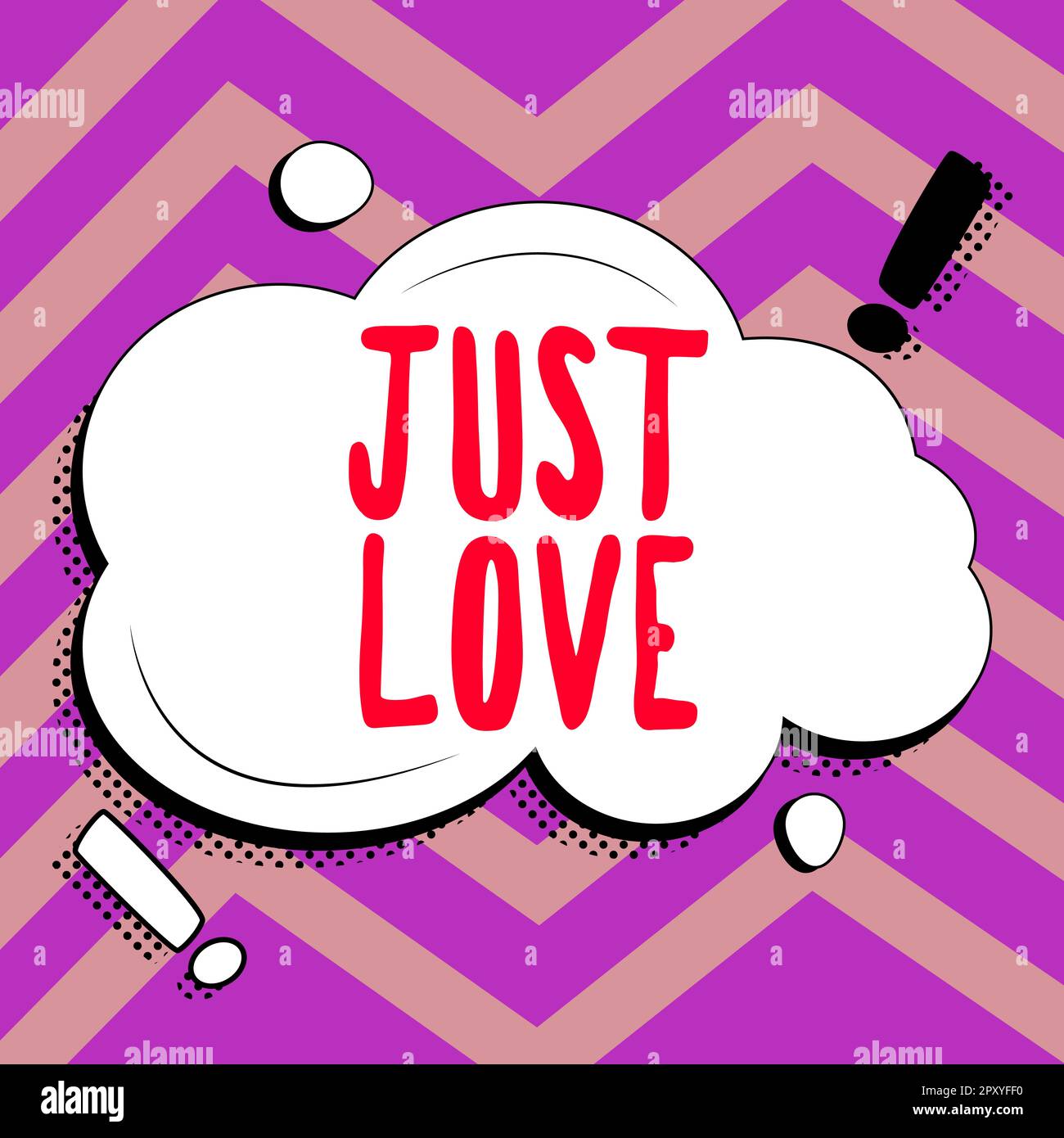 Inspiration showing sign Just Love, Business concept being interested ...