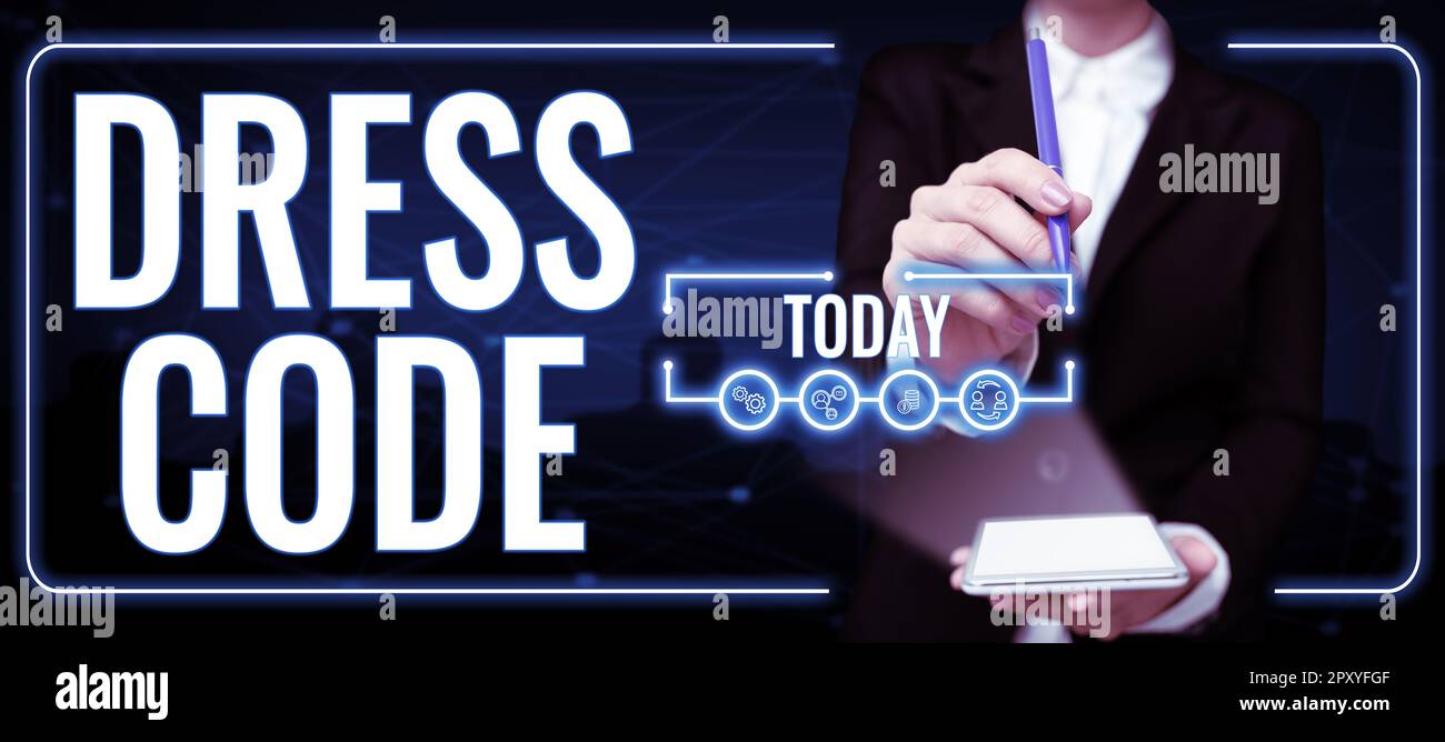 Sign displaying Dress Code, Business concept an accepted way of ...