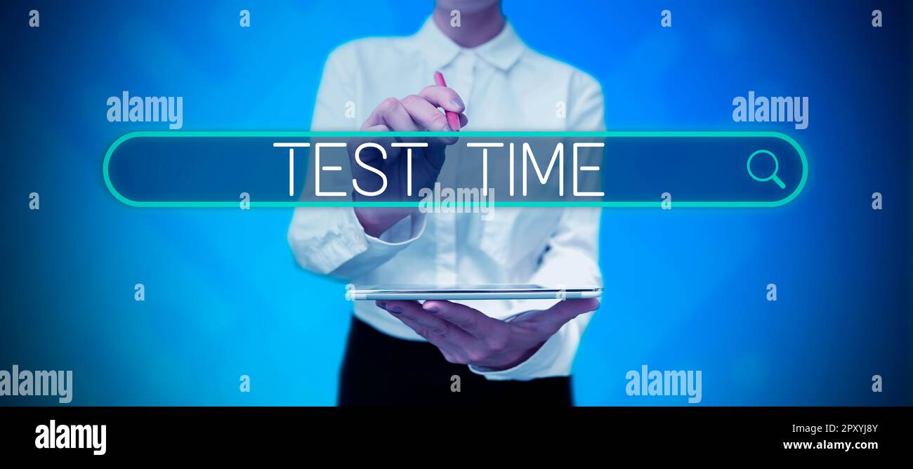 Conceptual caption Test Time, Business showcase Moment to take an ...